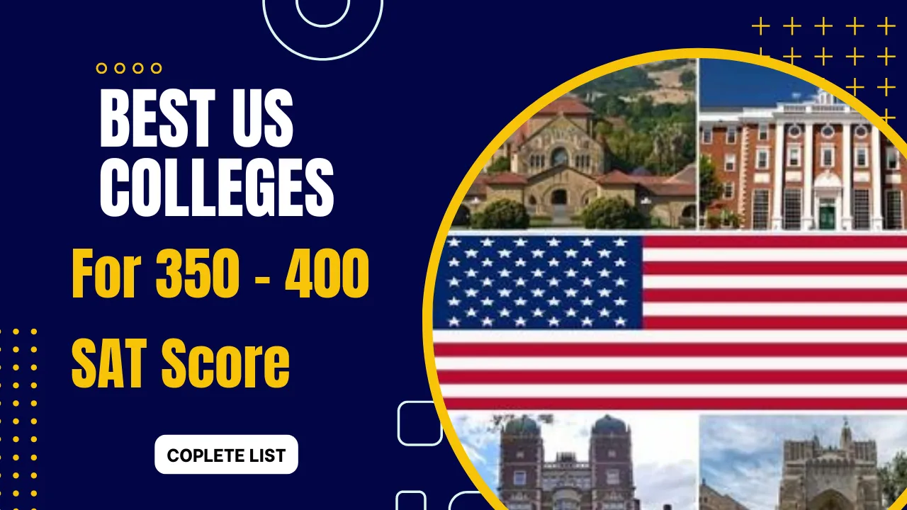 400 SAT Colleges - Best Schools for 400 SAT Score 2025